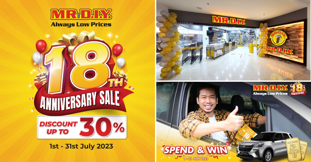 MR.DIY Is Celebrating Its 18th Anniversary (Up to 30% SALE, Spend & Win & More!) - Wau Post